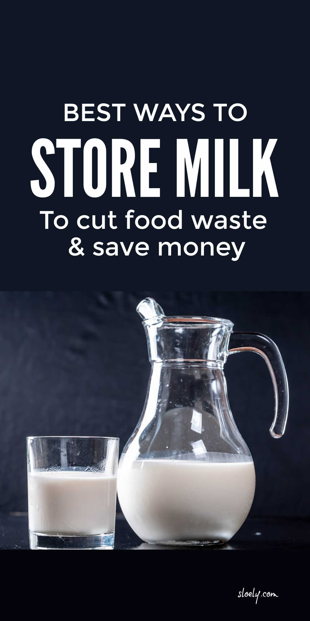 How To Store Milk To Cut Food Waste