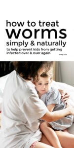 How To Get Rid Of Pinworms And Threadworms Naturally